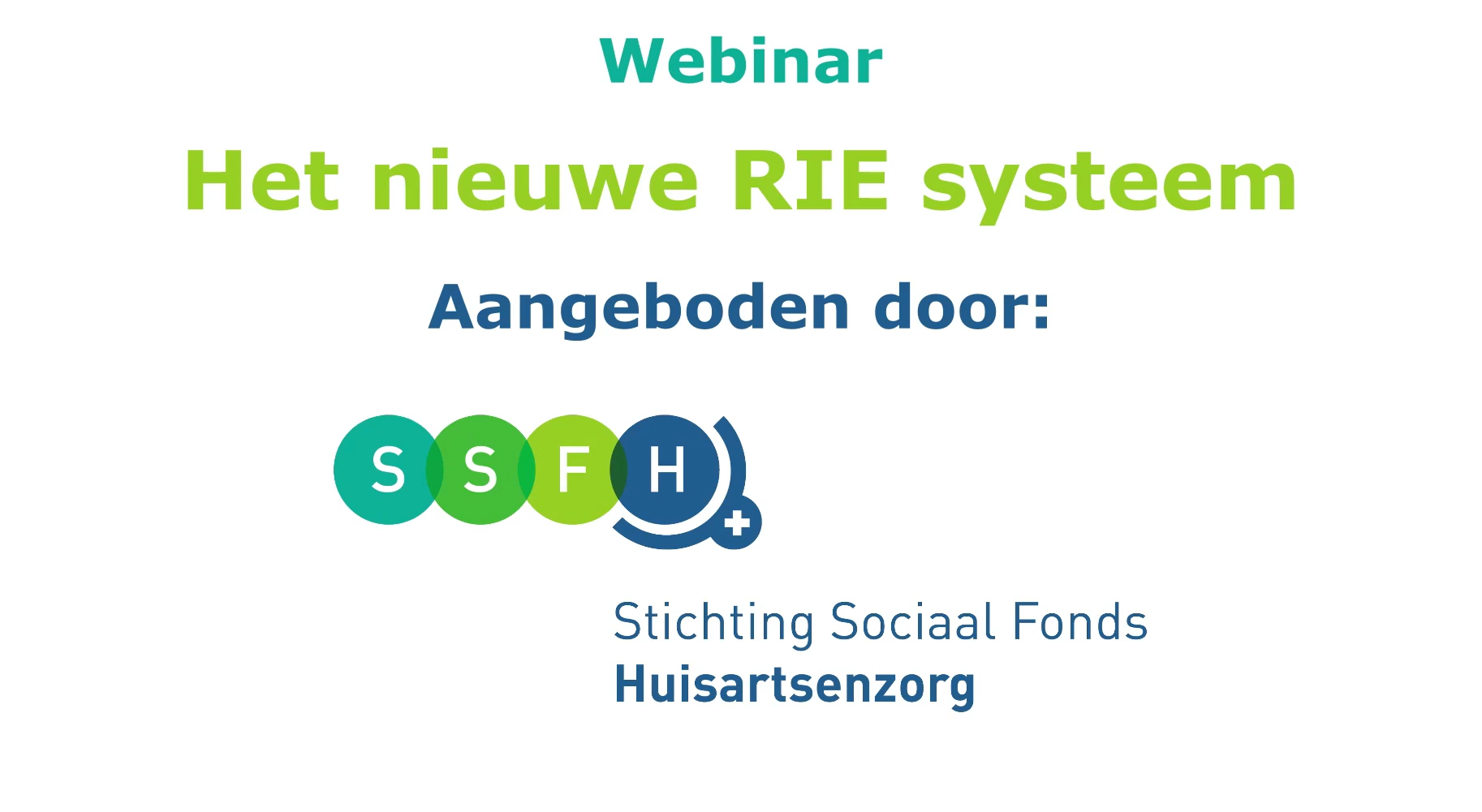 Inzicht in het nieuwe RI&E-systeem voor de huisartsenzorg | SSFH | SSFH